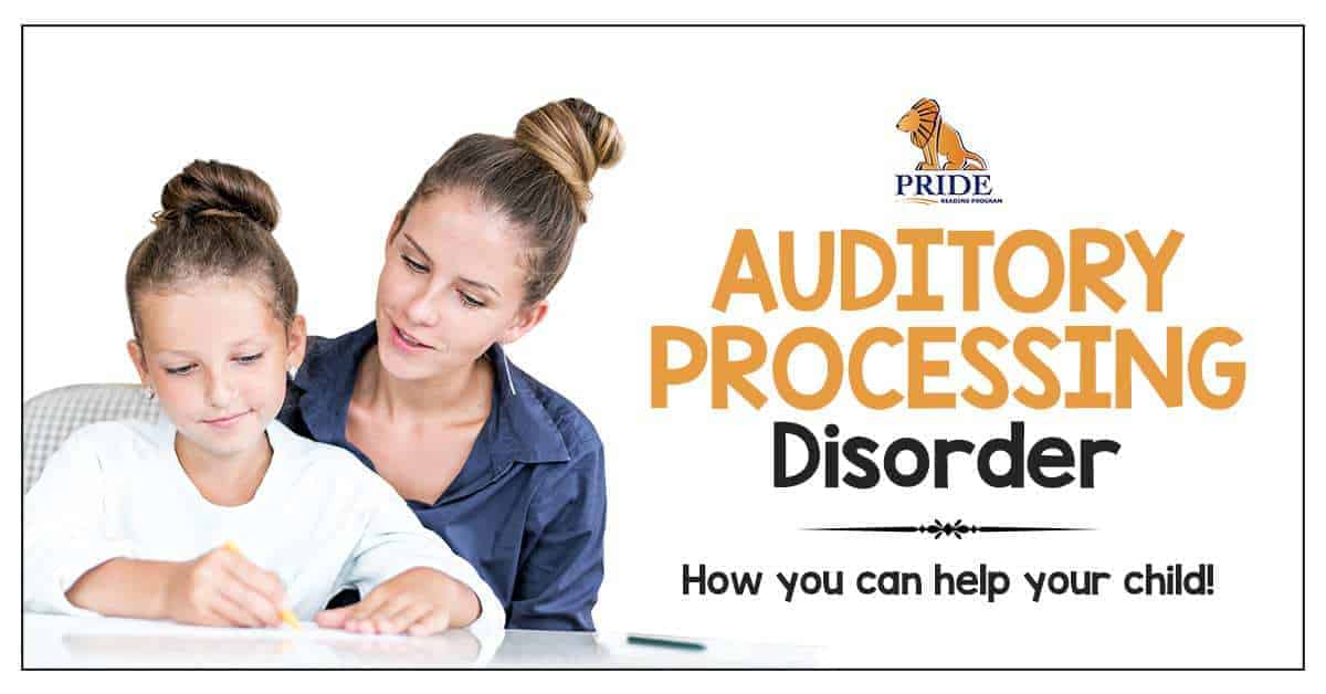 Auditory Processing Disorder Help - Ways to Help your Child ...
