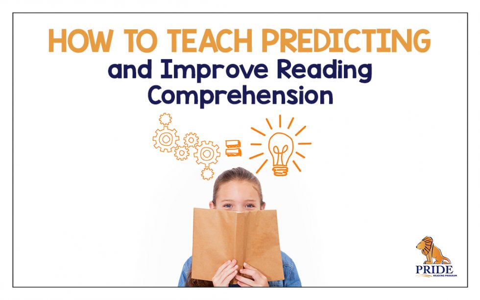 How to Teach Predicting: Boost Reading Comprehension