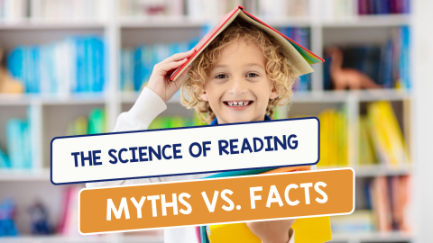 Myths vs Facts: The Science of Reading Exposed