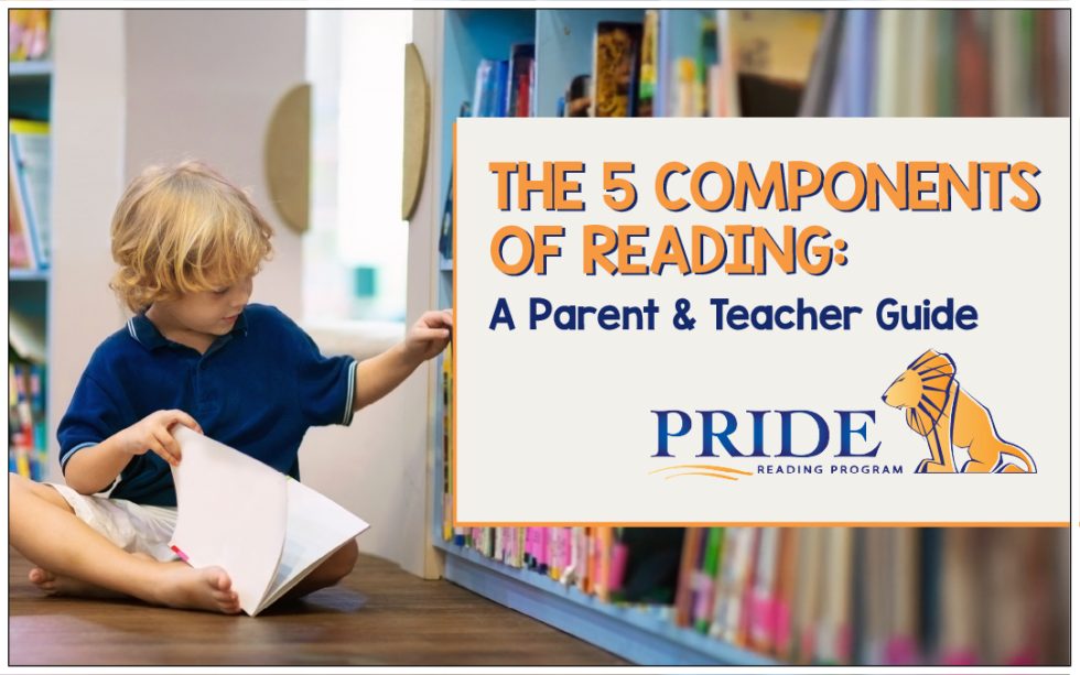 The 5 Components of Reading | Parent & Teacher’s Guide