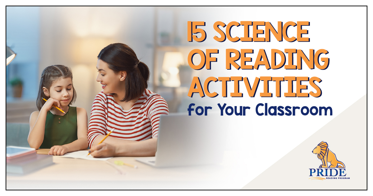 15 Science of Reading Activities for Your Classroom - Structured Literacy | Pride Reading Program