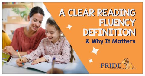 A Clear Reading Fluency Definition & Why It Matters - Structured Literacy | Pride Reading Program