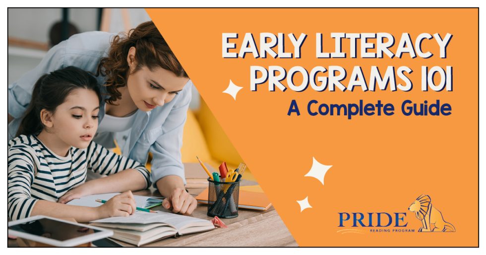Early Literacy Programs 101: A Complete Guide - Structured Literacy | Pride Reading Program